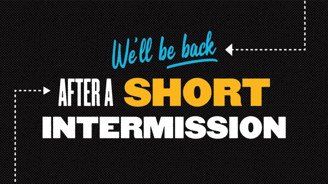 Heads up: we’re taking a short intermission 12/8-12/10 | National News ...